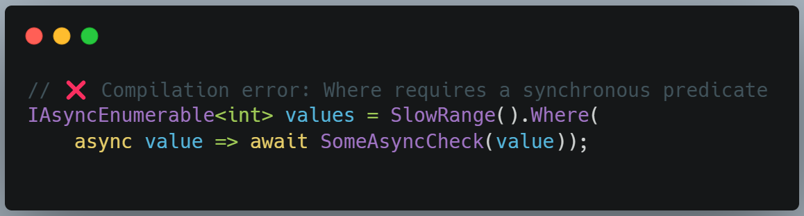 LINQ with Asynchronous Streams – Are You Using It Correctly?