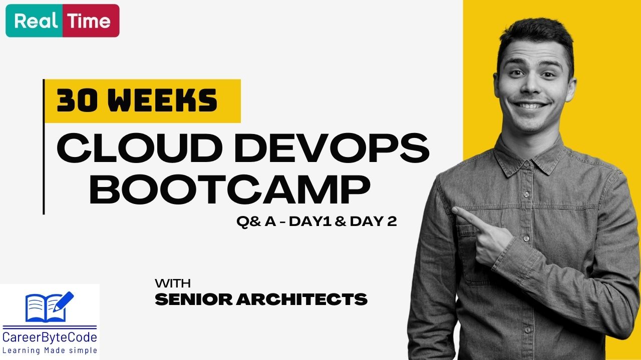 Day 1 & 2 - Questions and Answers - Real-Time Cloud DevOps Bootcamp! 🚀🌐