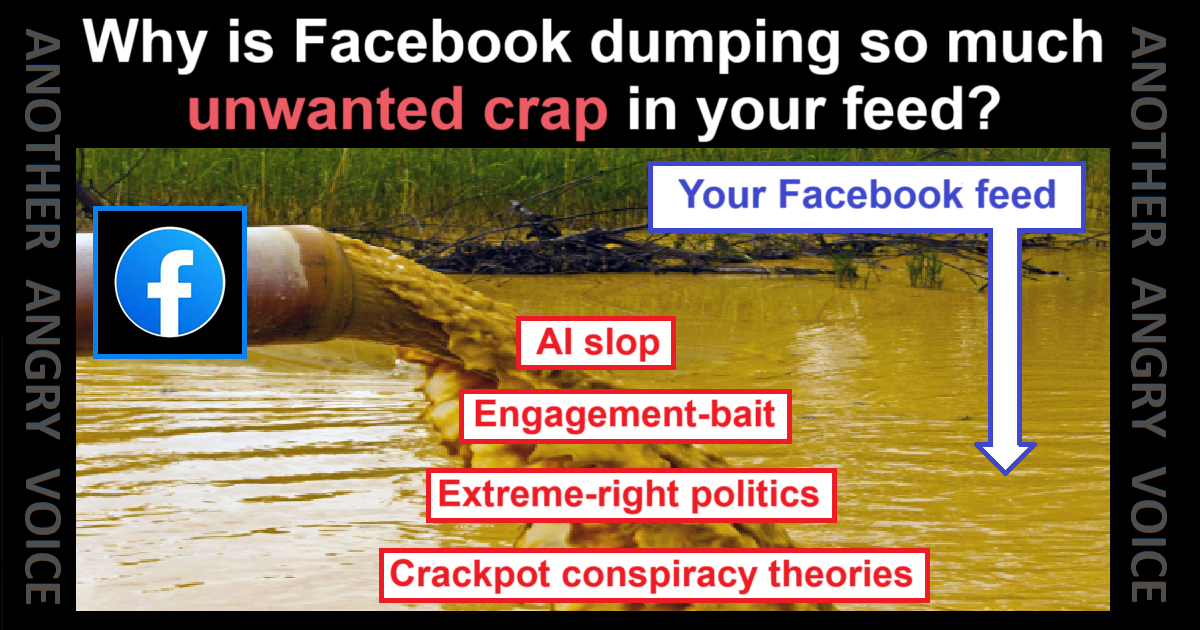 Why is Facebook dumping so much unwanted crap in your feed?