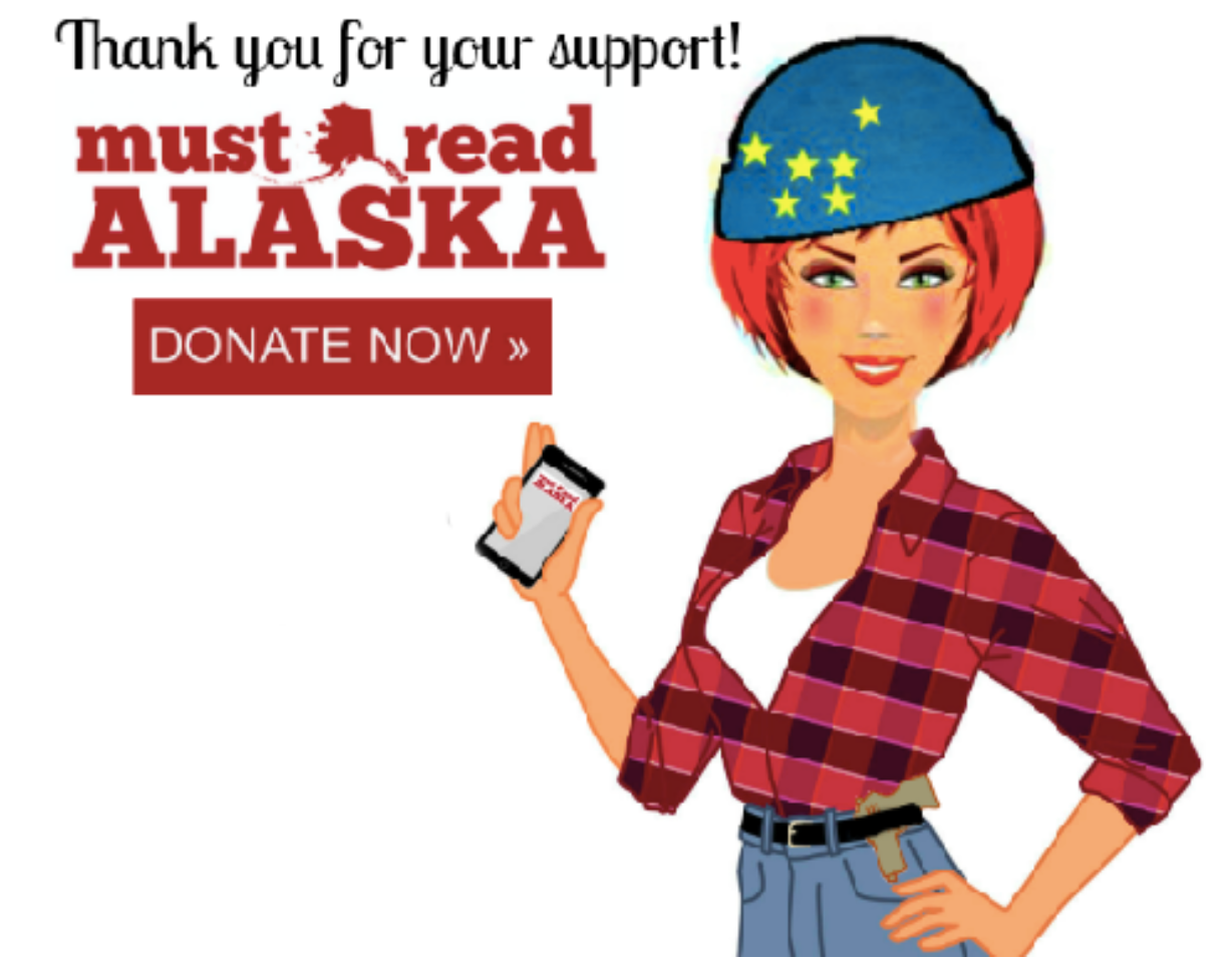 Must Read Alaska Monday newsletter - Must Read Alaska