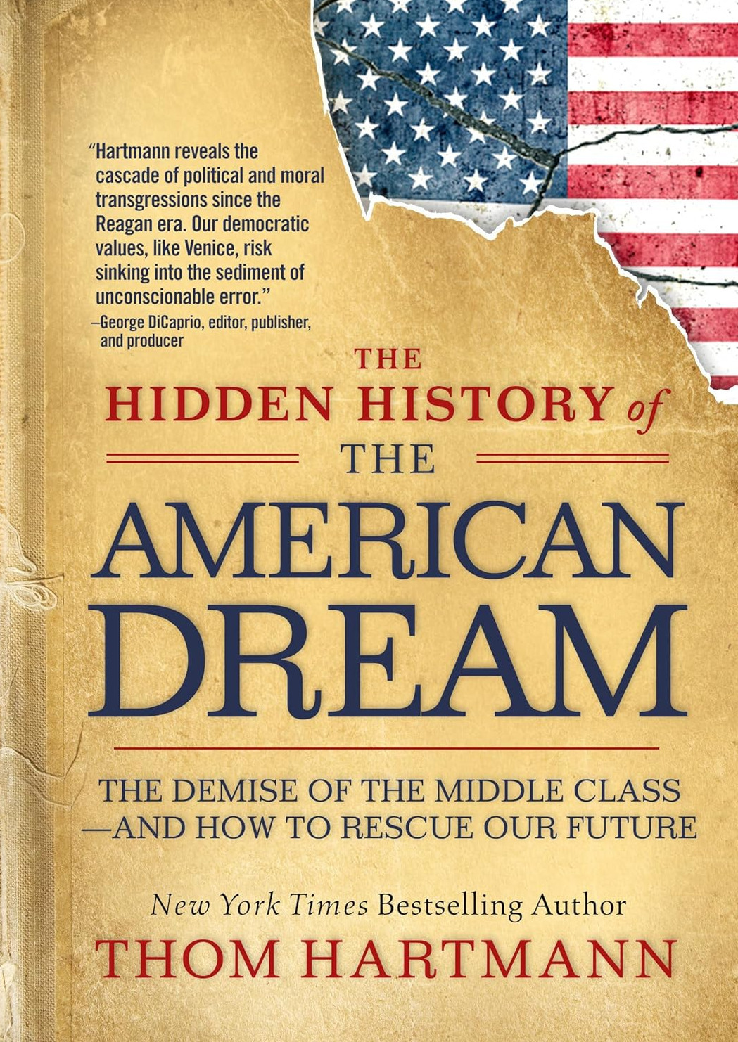 The Hidden History of the American Dream: The Demise of the Middle ...