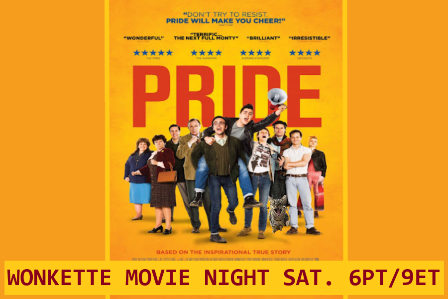 Wonkette Movie Night: Pride - by ziggywiggy - Wonkette