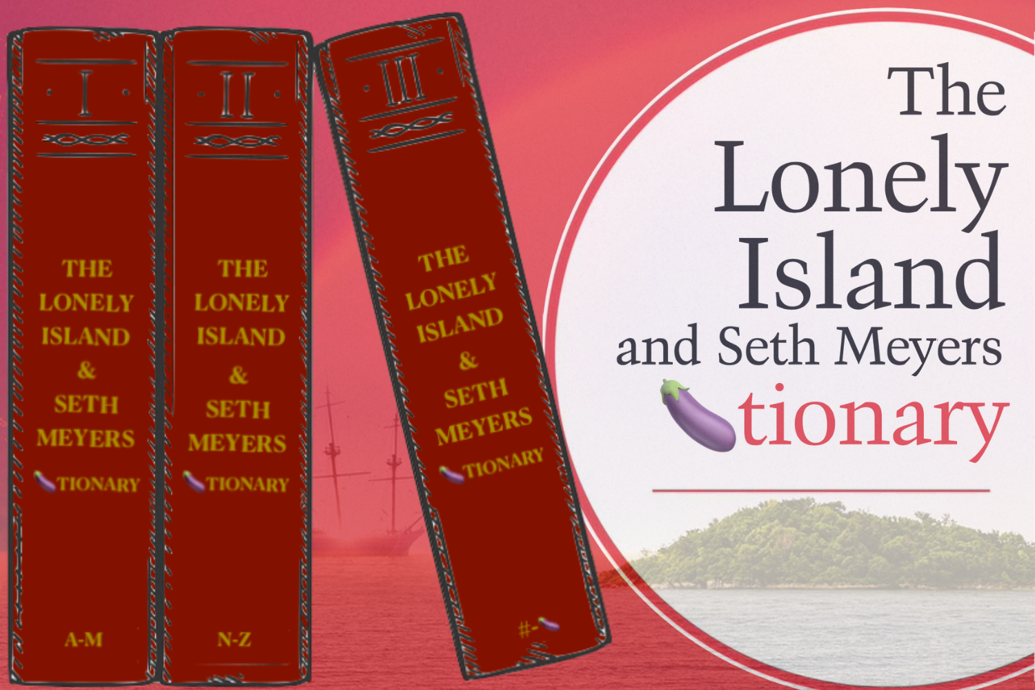 The Lonely Island & Seth Meyers Dictionary