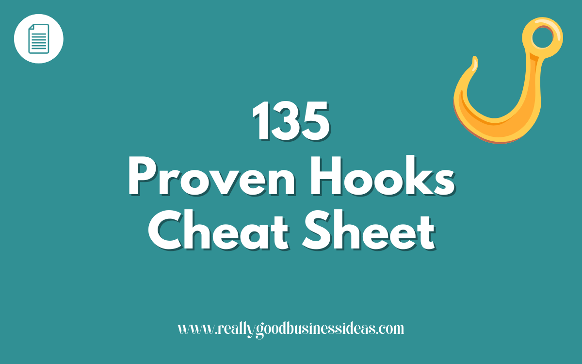 🪝 135 Proven Hooks: Hooks Cheat Sheet for Every Type of Content