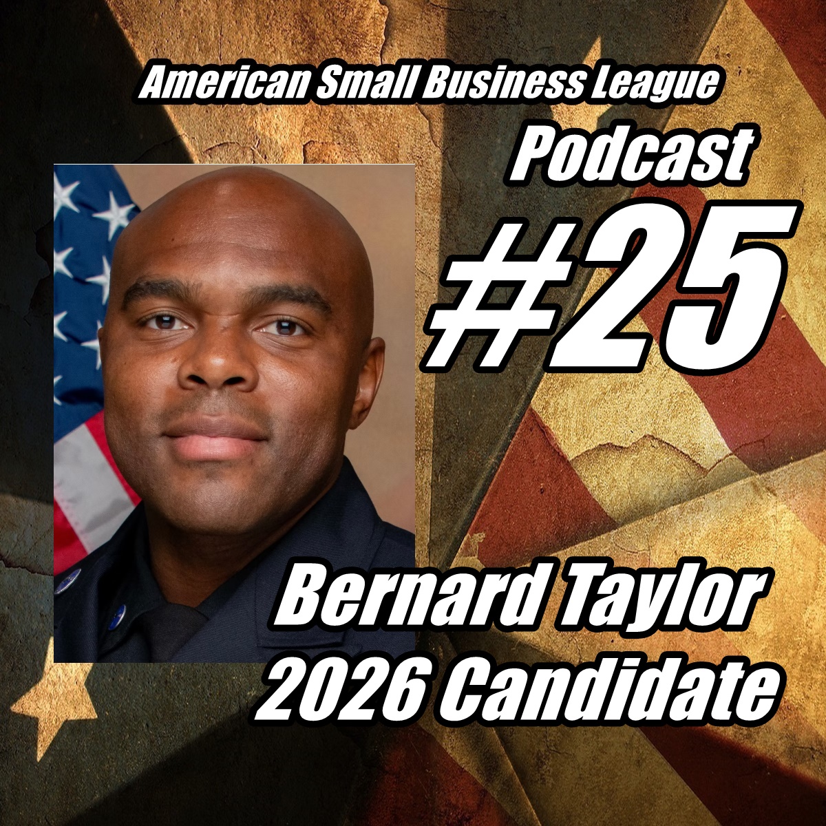 ASBL 25: Bernard Taylor, 2026 Candidate, Florida