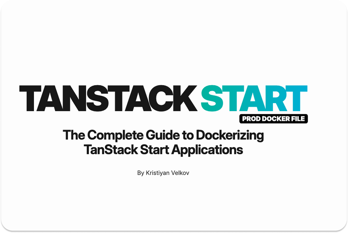 The Complete Guide to Dockerizing TanStack Start Applications