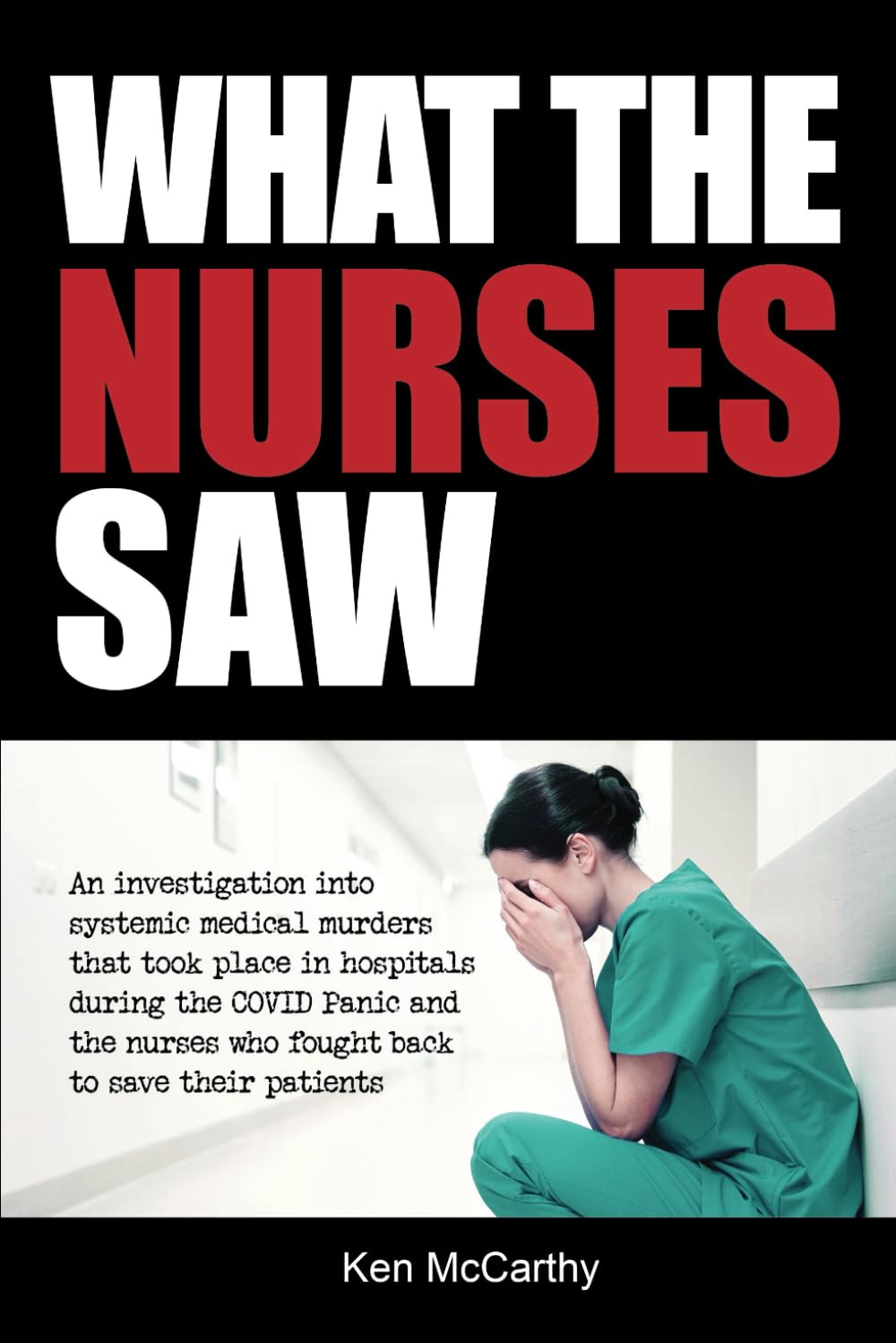 📖 Ken McCarthy - What the Nurses Saw