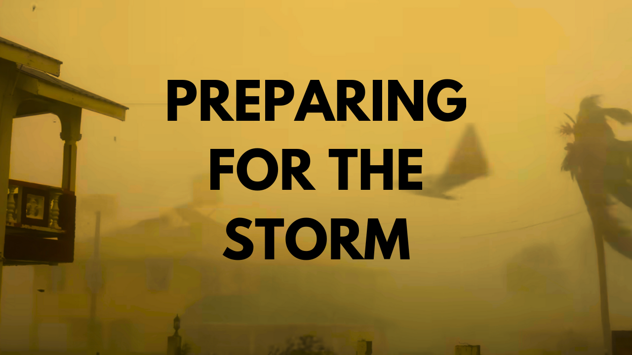 Preparing for the Storm: A Brief Guide to Getting Ready for What's Coming
