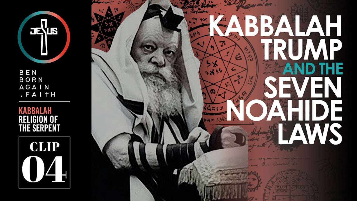 THE NOAHIDE FRAMEWORK - Kabbalah, Trump & the 7 NOAHIDE LAWS