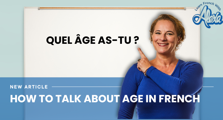 How to talk about age in French