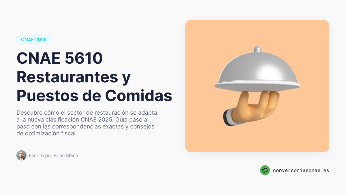 CNAE 5610 Restaurantes y Puestos de Comidas: Transición a CNAE 2025