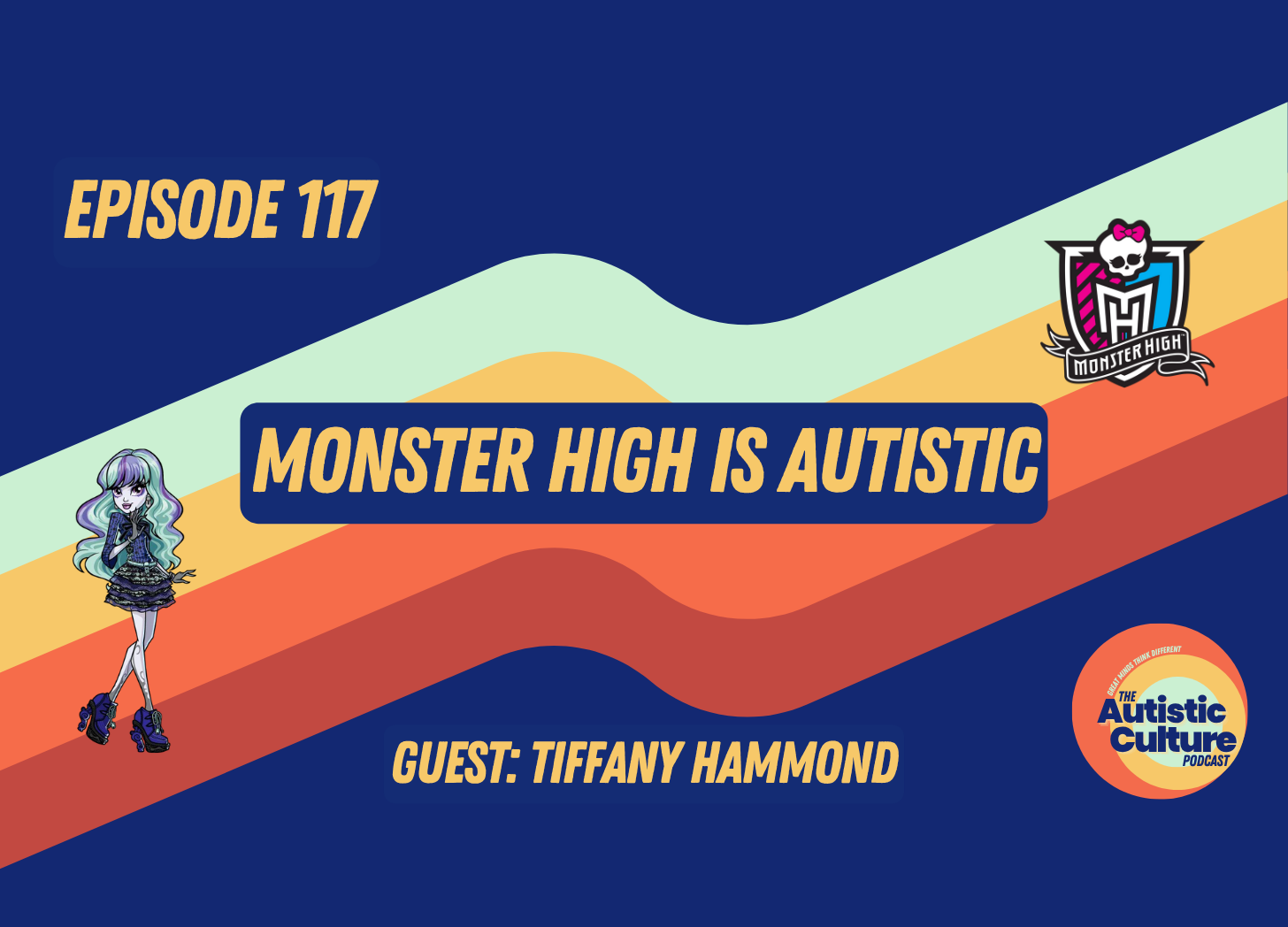 Monster High Is Autistic (Episode 117) - by Sami Harris
