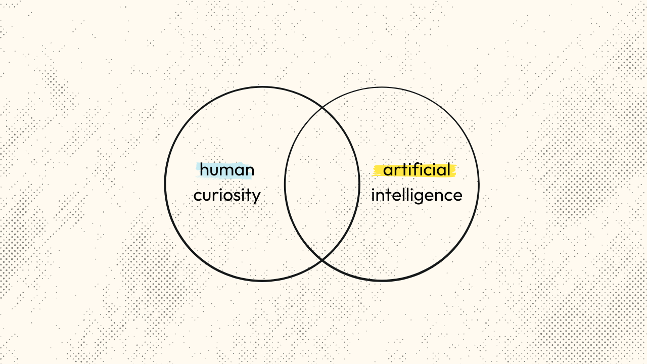 Human Curiosity in the Age of AI
