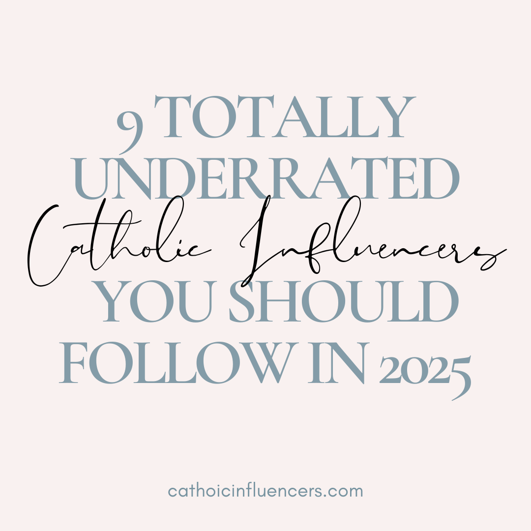 9 Totally Underrated Catholic Influencers You Should Follow in 2025