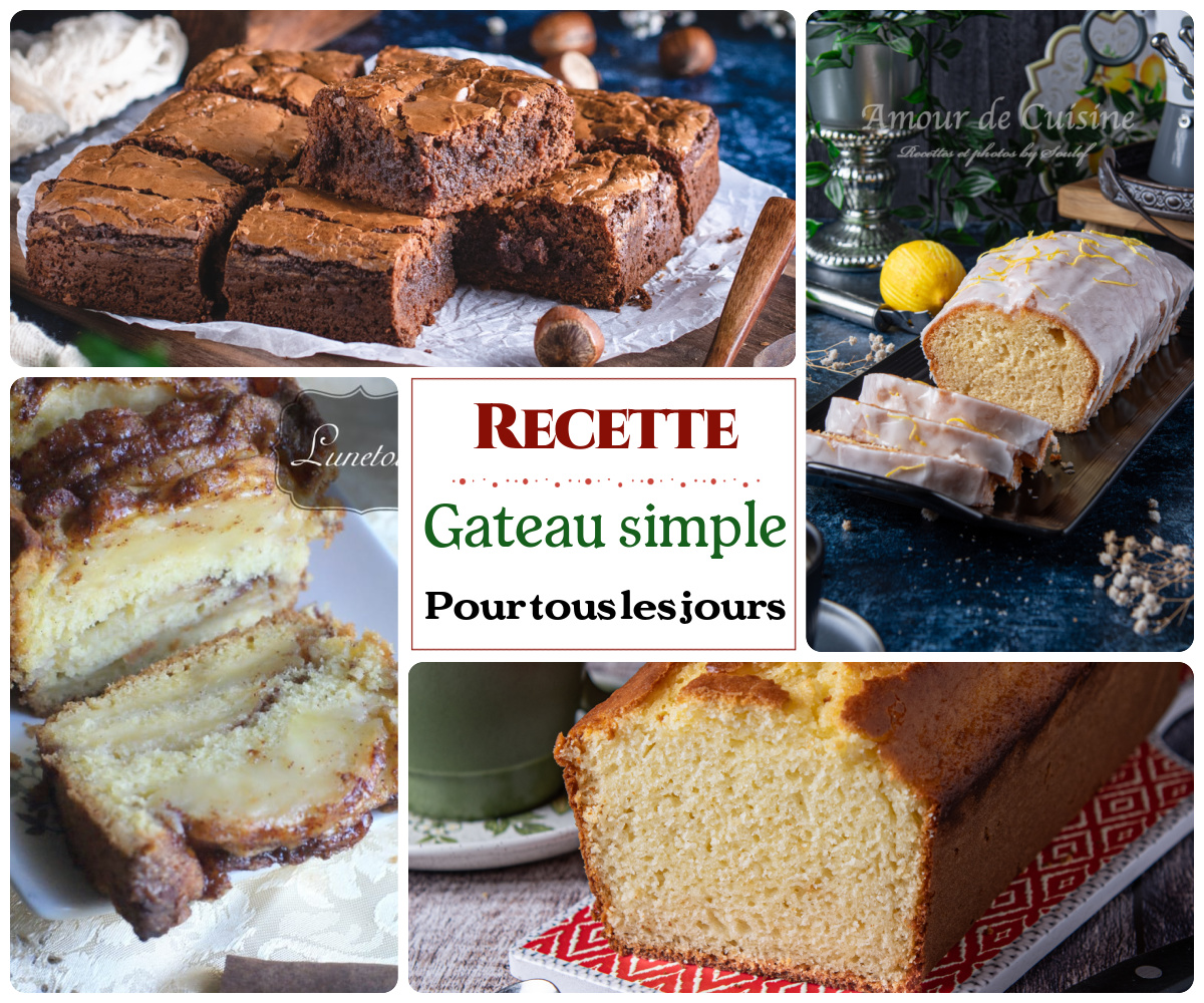 15 Recettes de gâteaux simples pour tous les jours