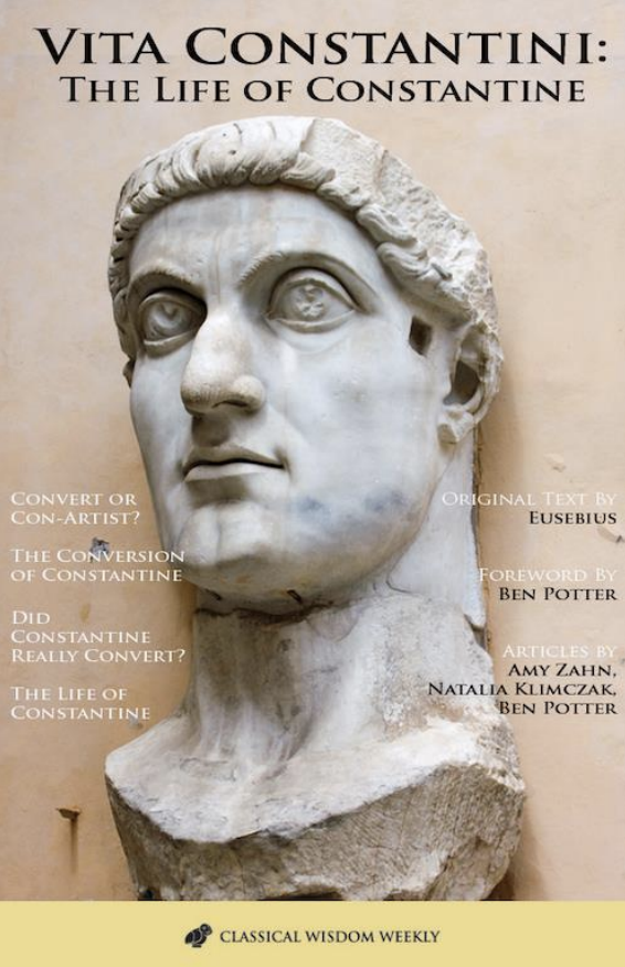 The "Conversion" of Constantine? - Classical Wisdom