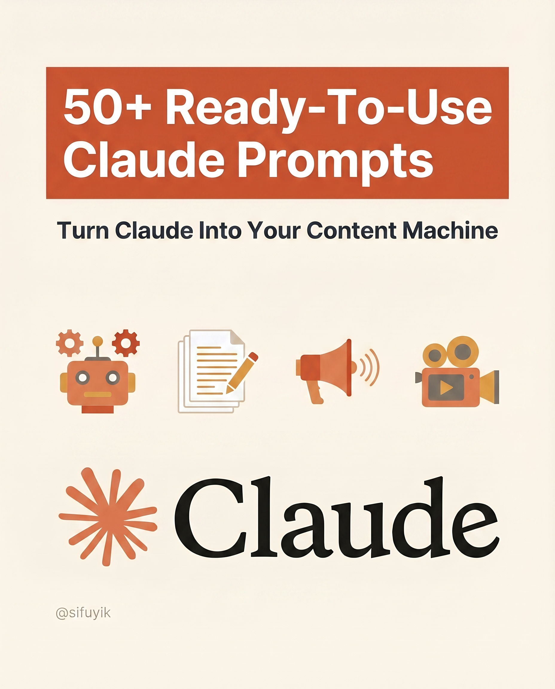 50+ Ready-To-Use Claude Prompts: Turn Claude Into Your Content Machine