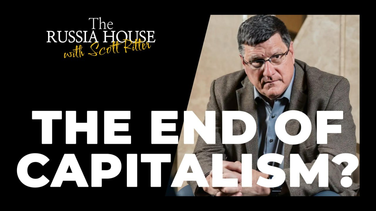 Scott Ritter (@realscottritter): "THE END OF CAPITALISM? Adam Smith ...