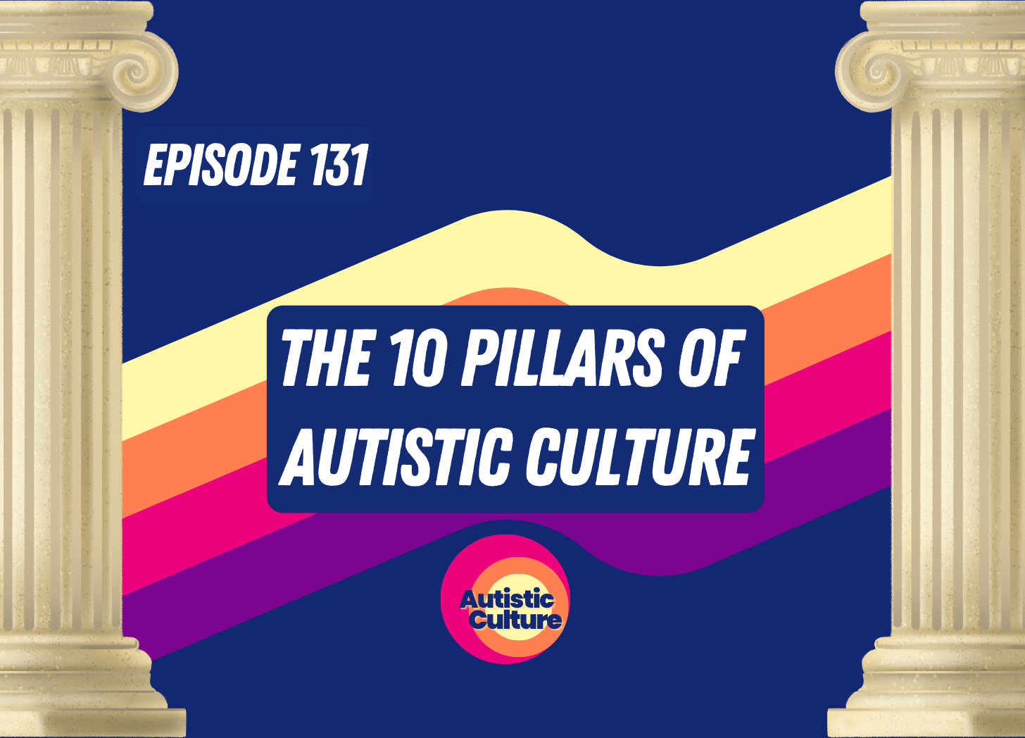 The 10 Pillars (Episode 131) - by Simon Scott