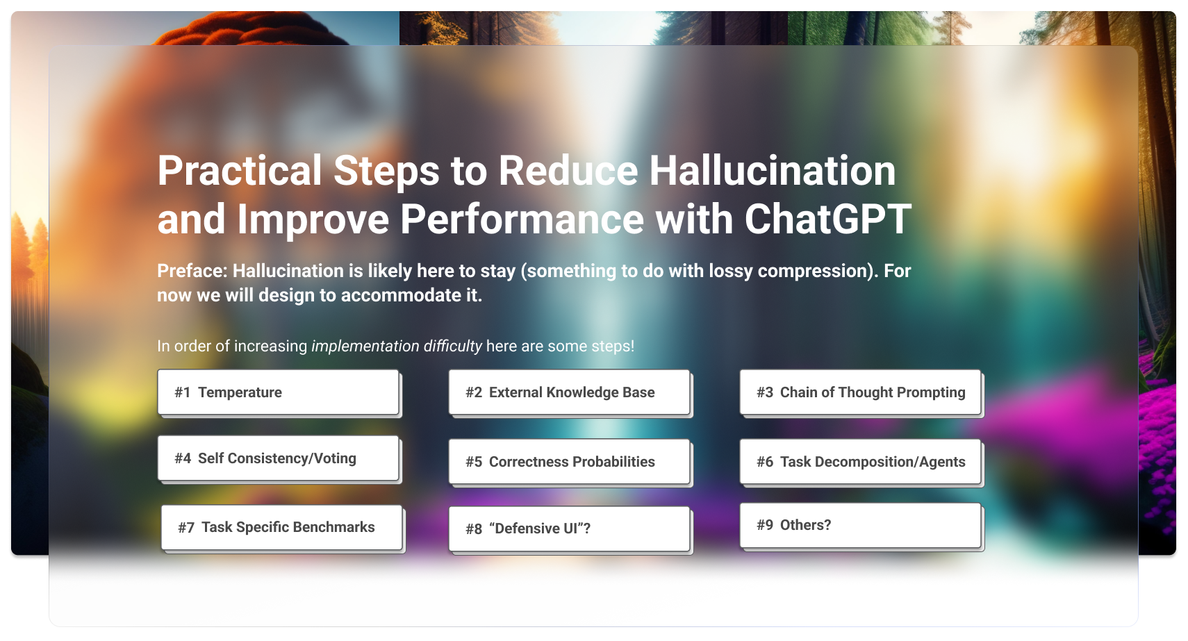 Practical Steps to Reduce Hallucination and Improve Performance of Systems Built with Large ...
