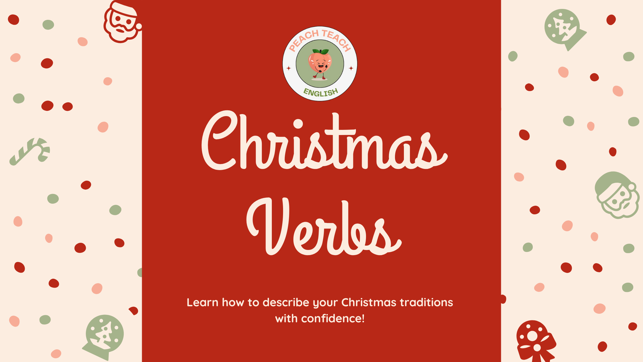 Do You Know These Christmas Verbs? - Peach Teach English