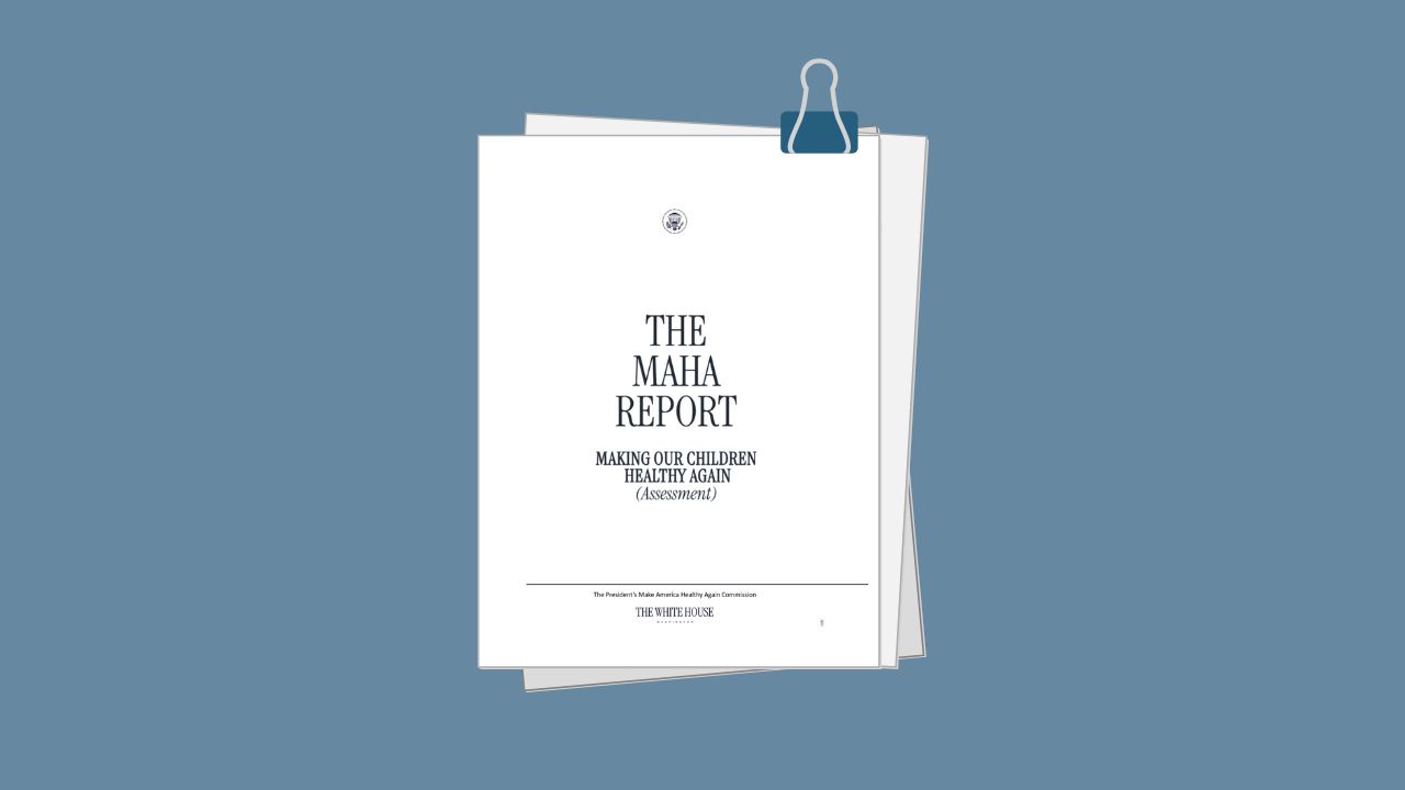 Our 7 Takeaways from the New MAHA Report