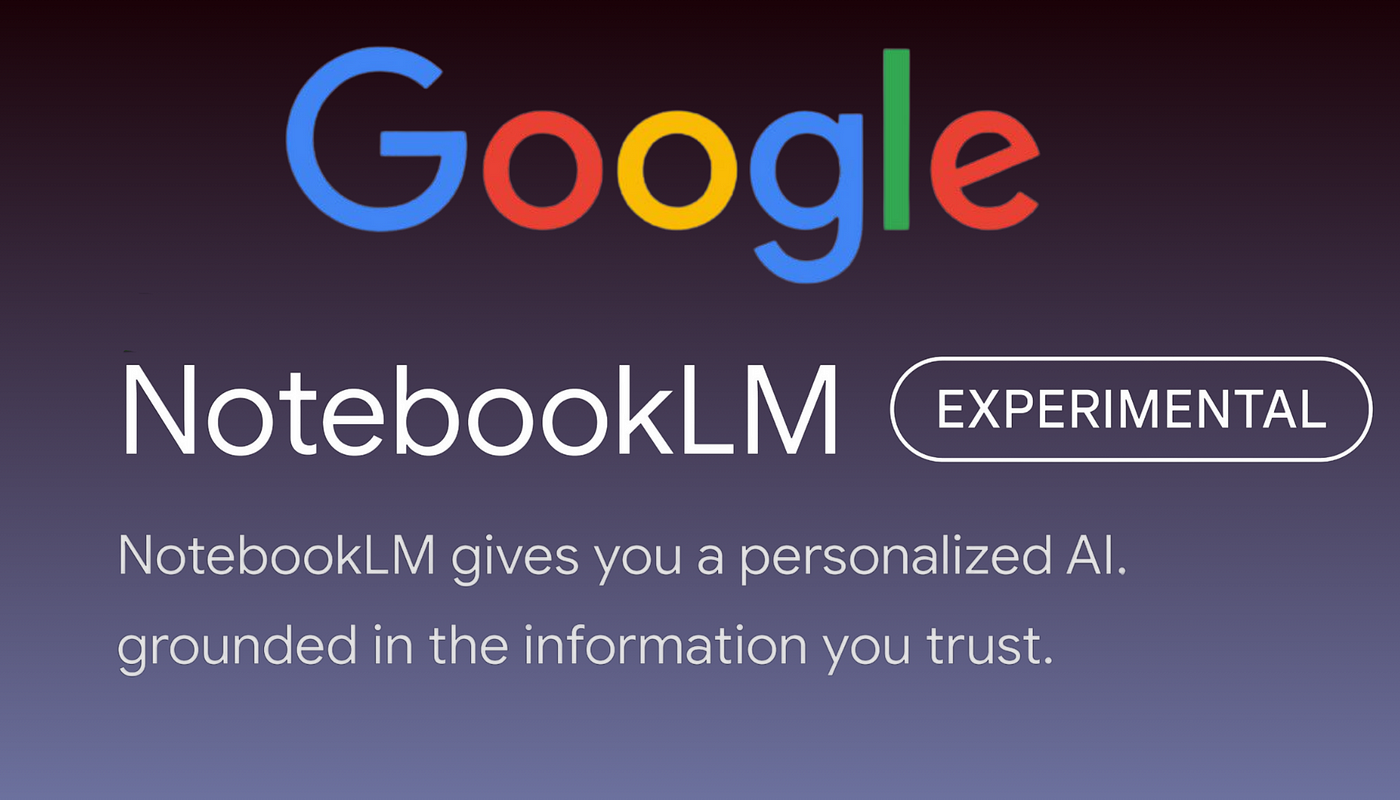 Google's NotebookLM: A Game-Changer for Education and Beyond