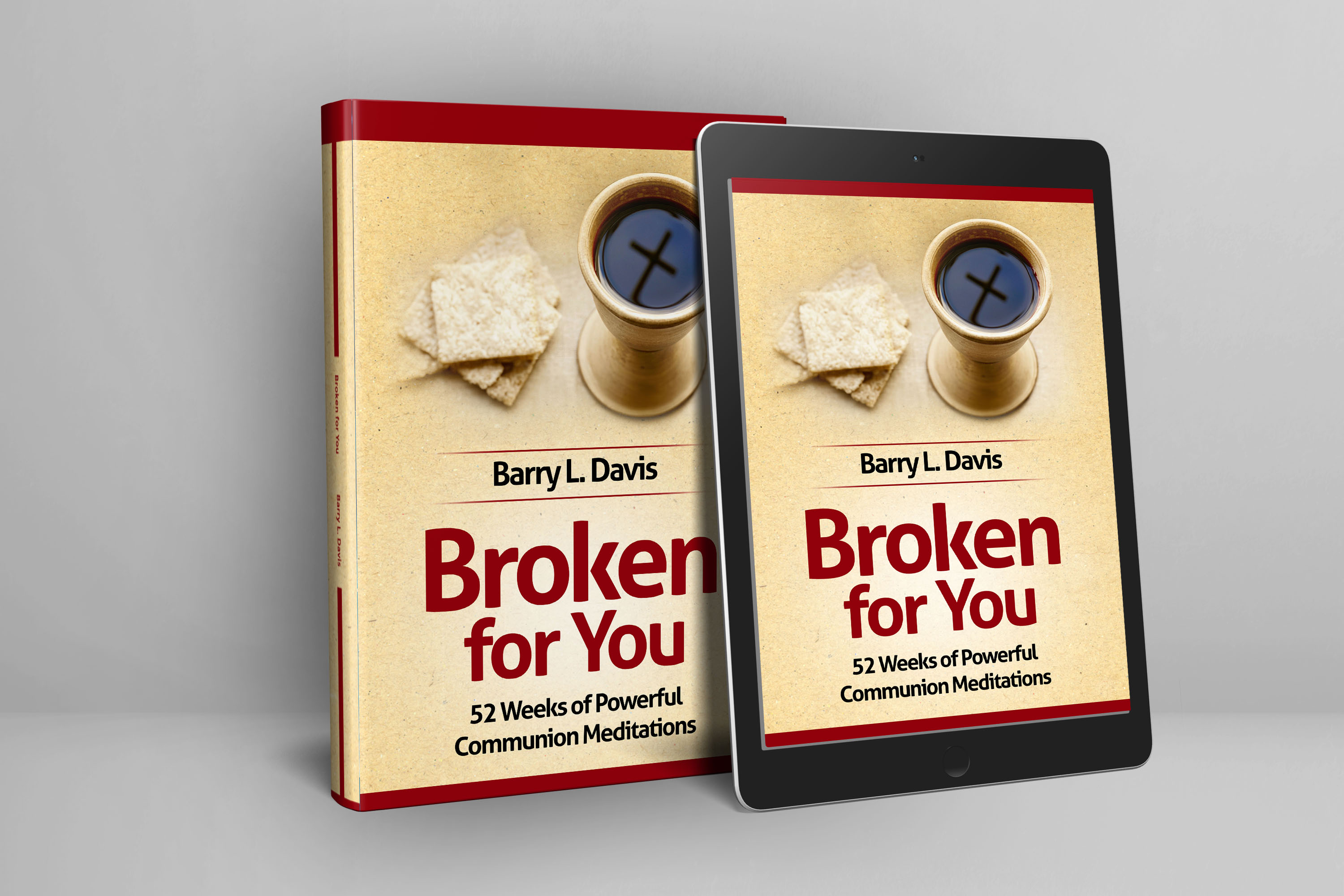 Broken for You: 52 Weeks of Powerful Communion Meditations