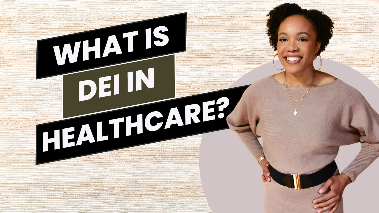 What is DEI in Healthcare? - by Tomesha Campbell