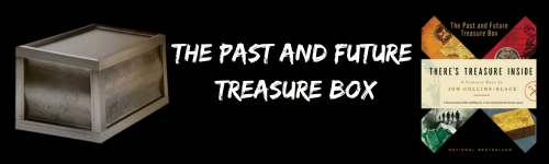 There's Treasure Inside: Past and Future Box - Is the General Area Known?