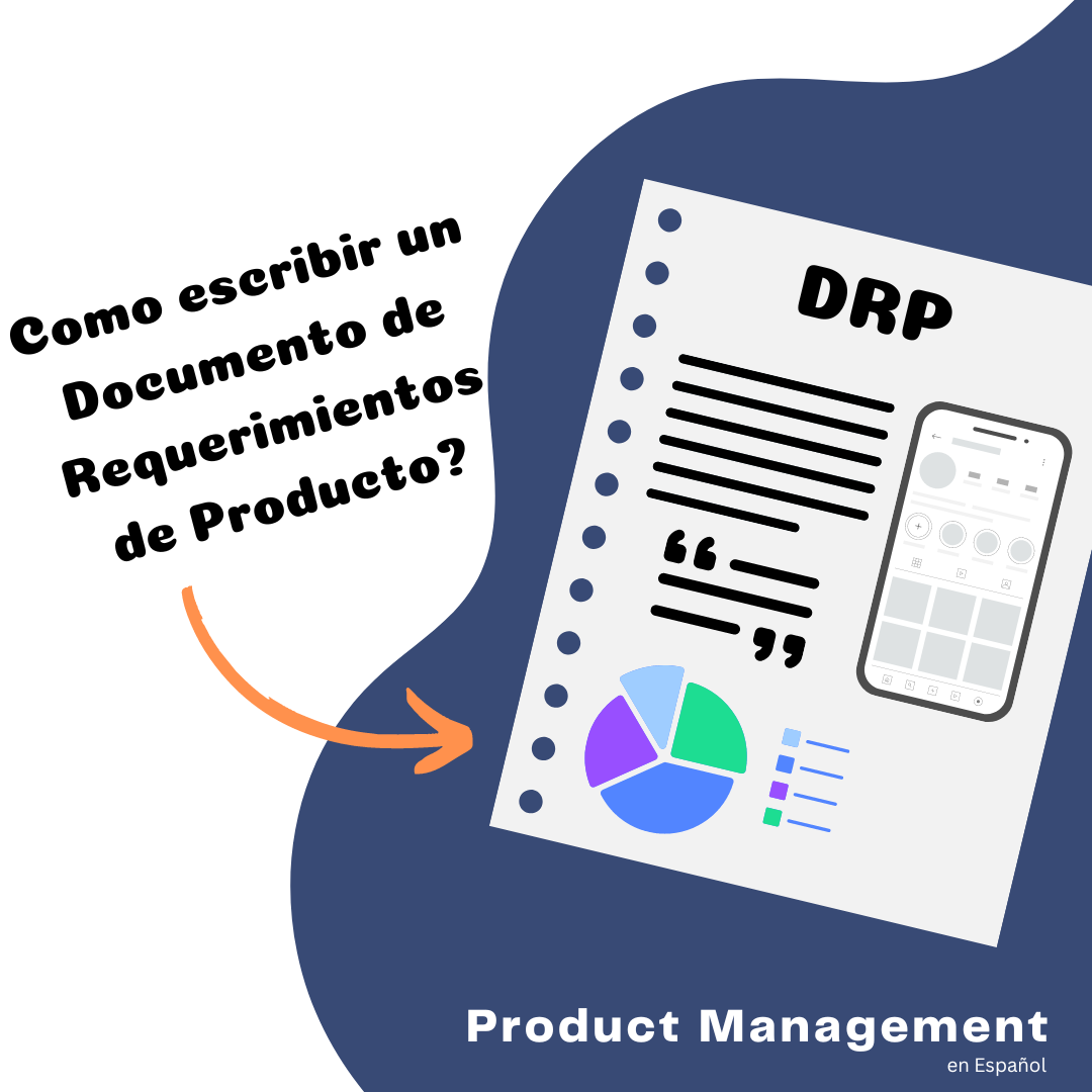 Como escribir un Documento de Requerimientos de Producto?