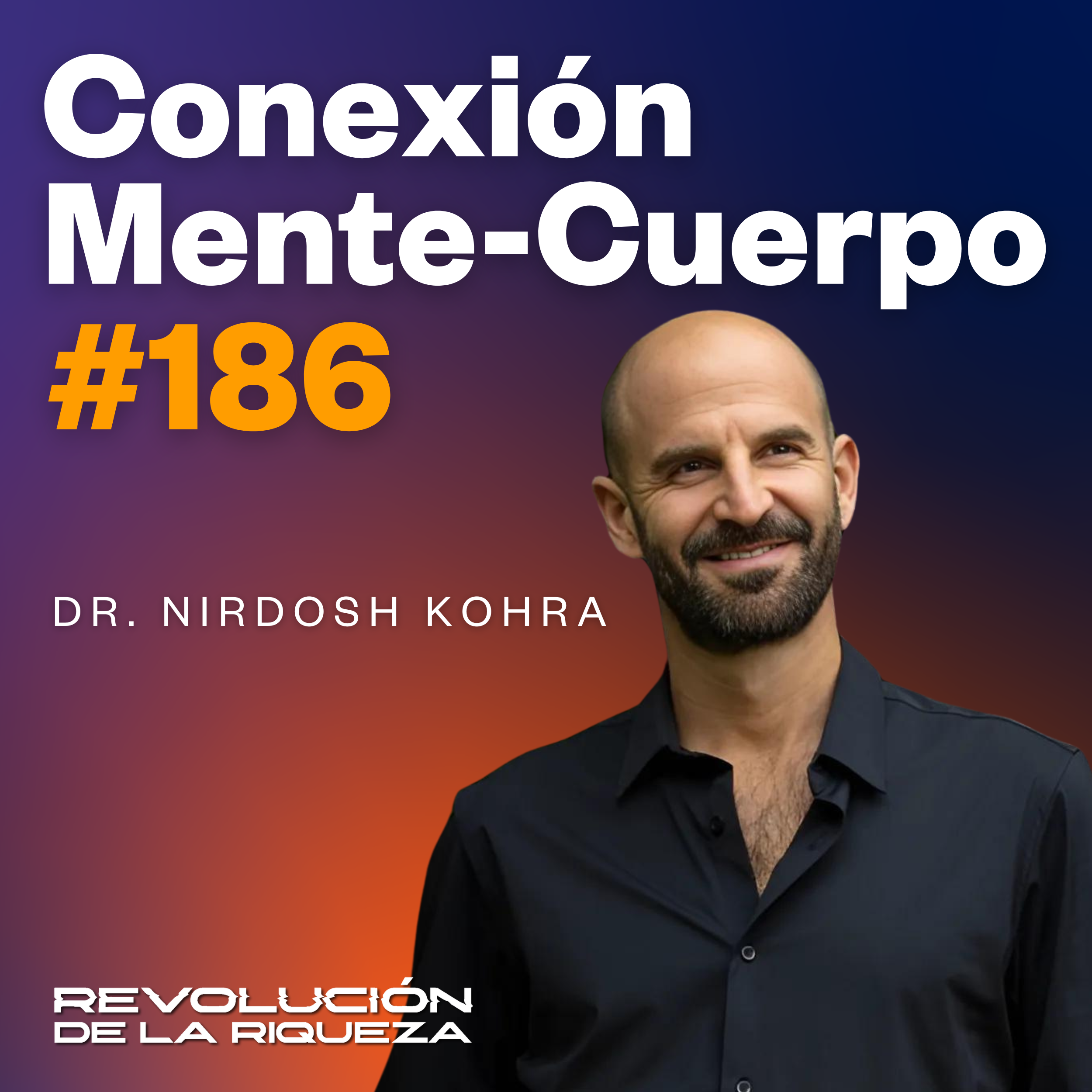 Dr. Nirdosh Kohra - Conexión Mente-Cuerpo