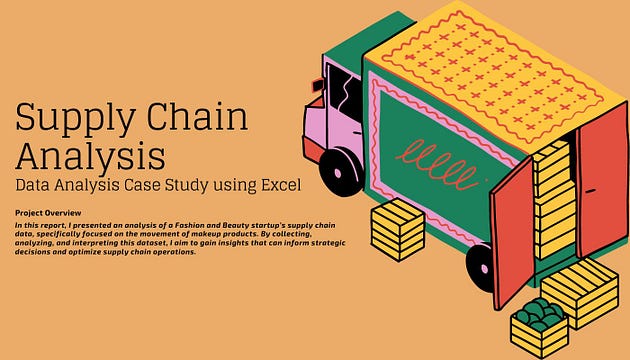 Supply Chain Analysis: Data Analysis Case Study Using Excel