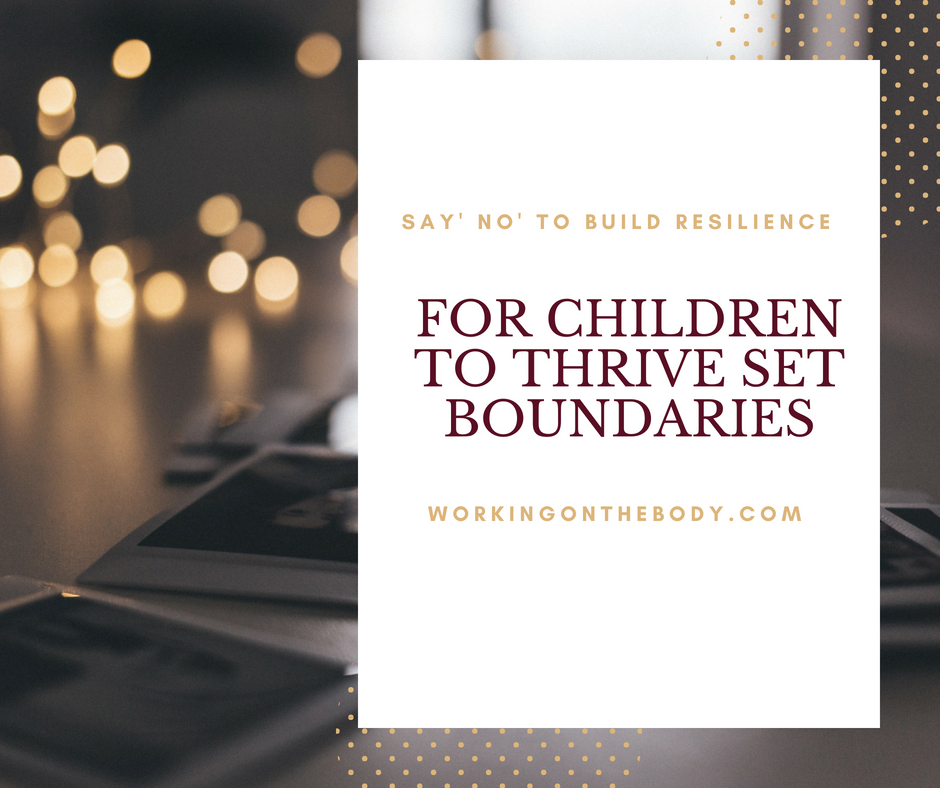 For Children To Thrive – Say No - by Sally Baker