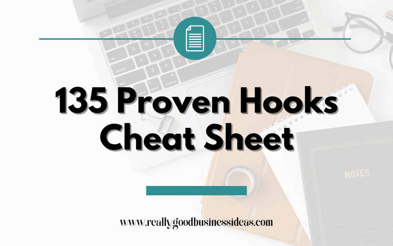 🪝 135 Proven Hooks: Hooks Cheat Sheet for Every Type of Content