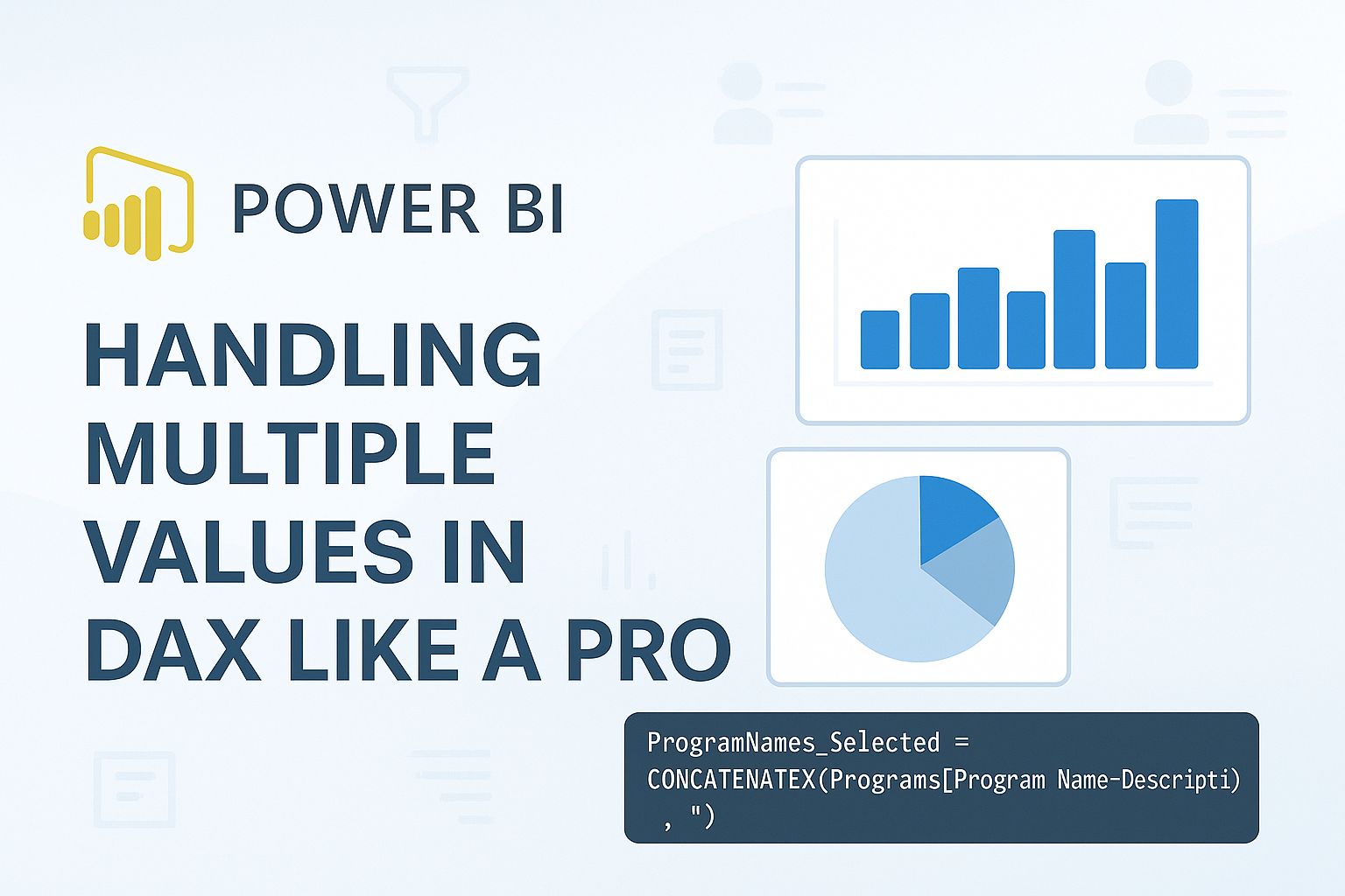 Handling Multiple Values in DAX Like a Pro: Displaying Text for Multi-Selections in Power BI
