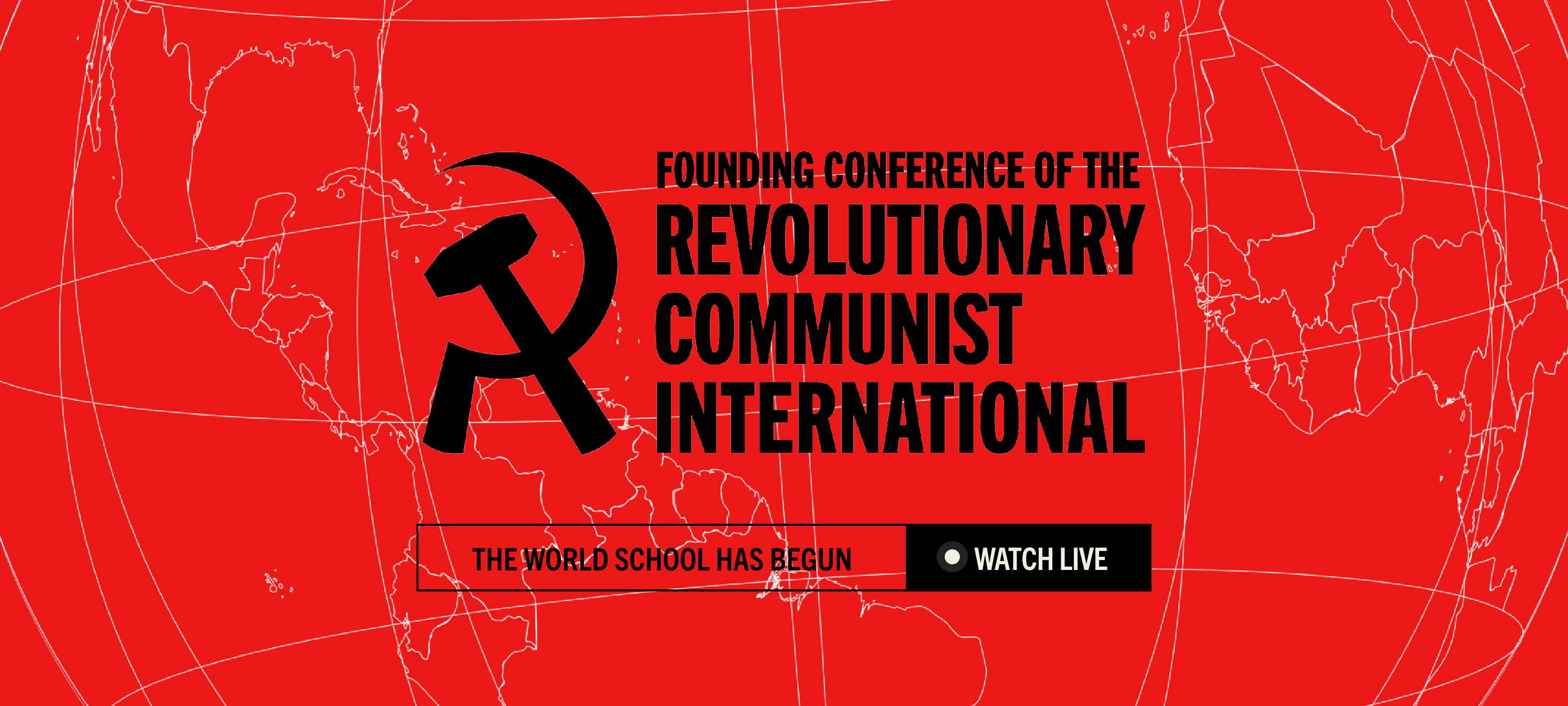 The New Revolutionary Communist International [ONGOING THREAD]