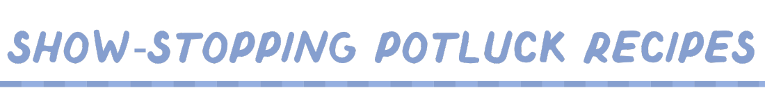 the ultimate potluck guide