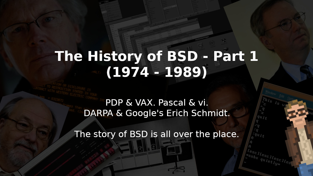The History of BSD - Part 1 (1974 - 1989)