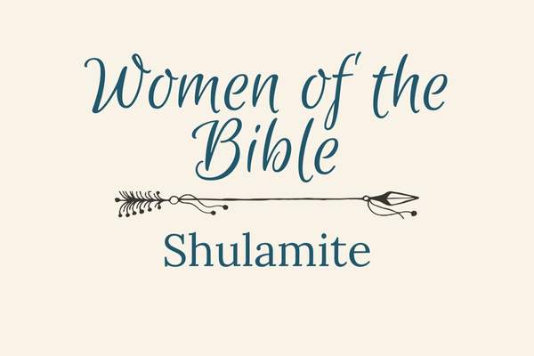 The Shulamite - by Angela Legg The Diligent Woman