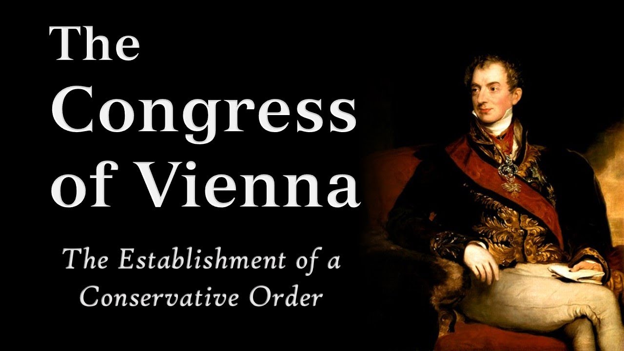 The Congress of Vienna: Shaping the Future of Diplomacy in 1814