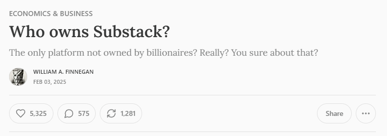 Substack Is Owened By Billionaires. Don’t Be Naïve | with Insider William Anonymous Finnegan
