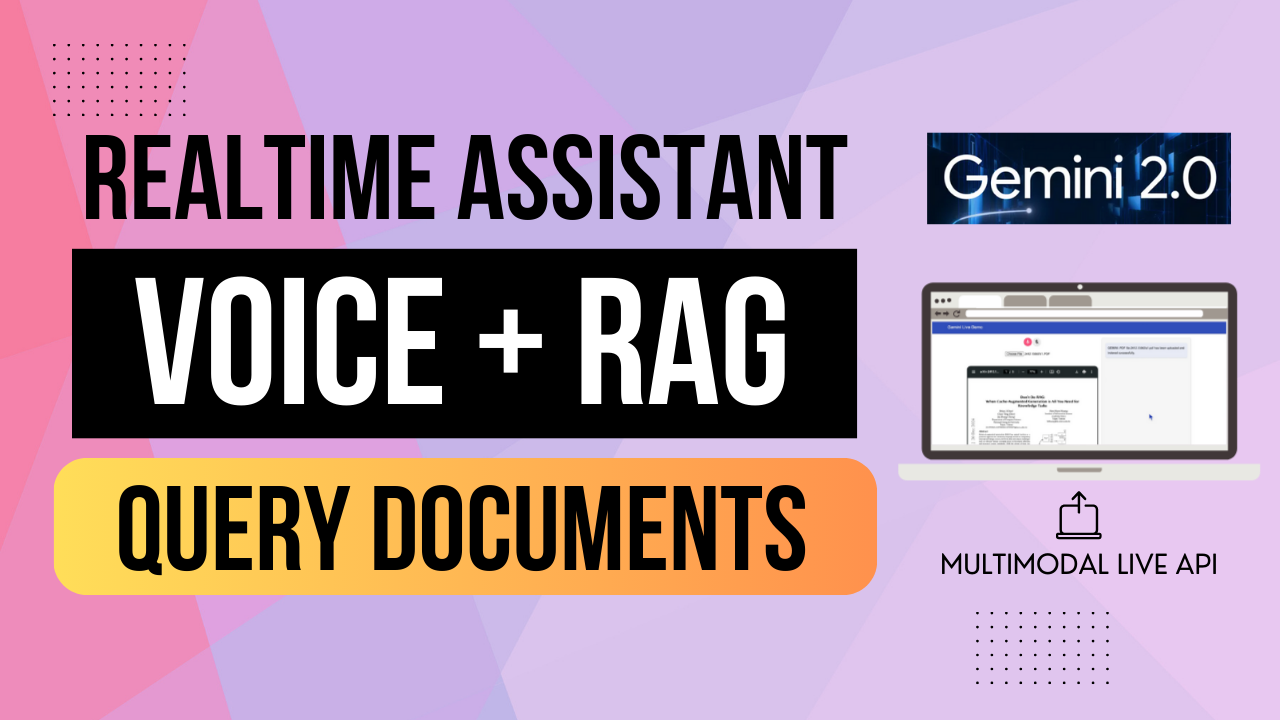 Talk to Your Documents: Build a Real-Time RAG Assistant with Gemini 2.0 Multimodal Live API