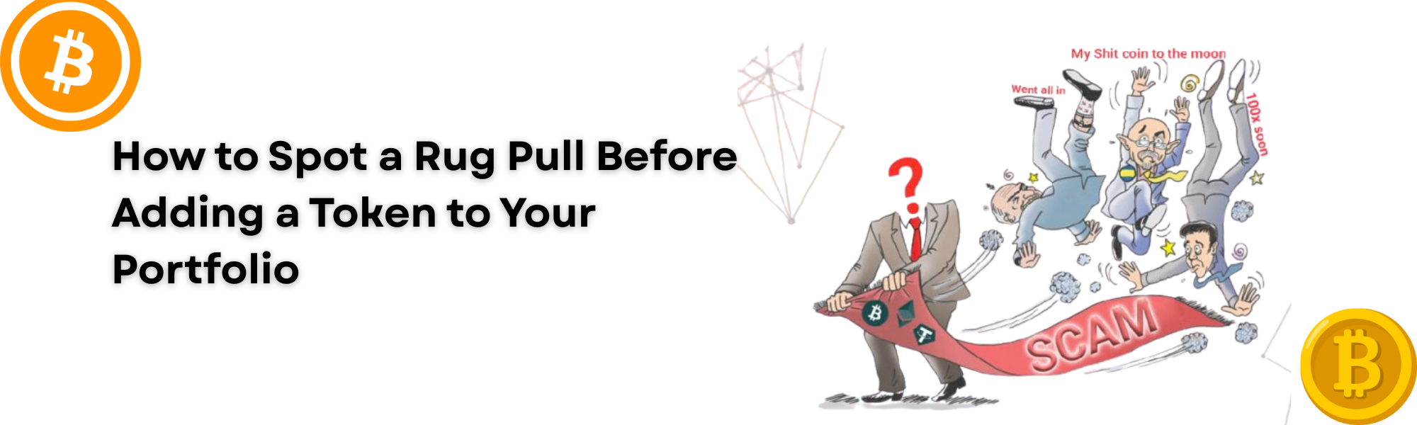 How to Spot a Rug Pull Before Adding a Token to Your Portfolio