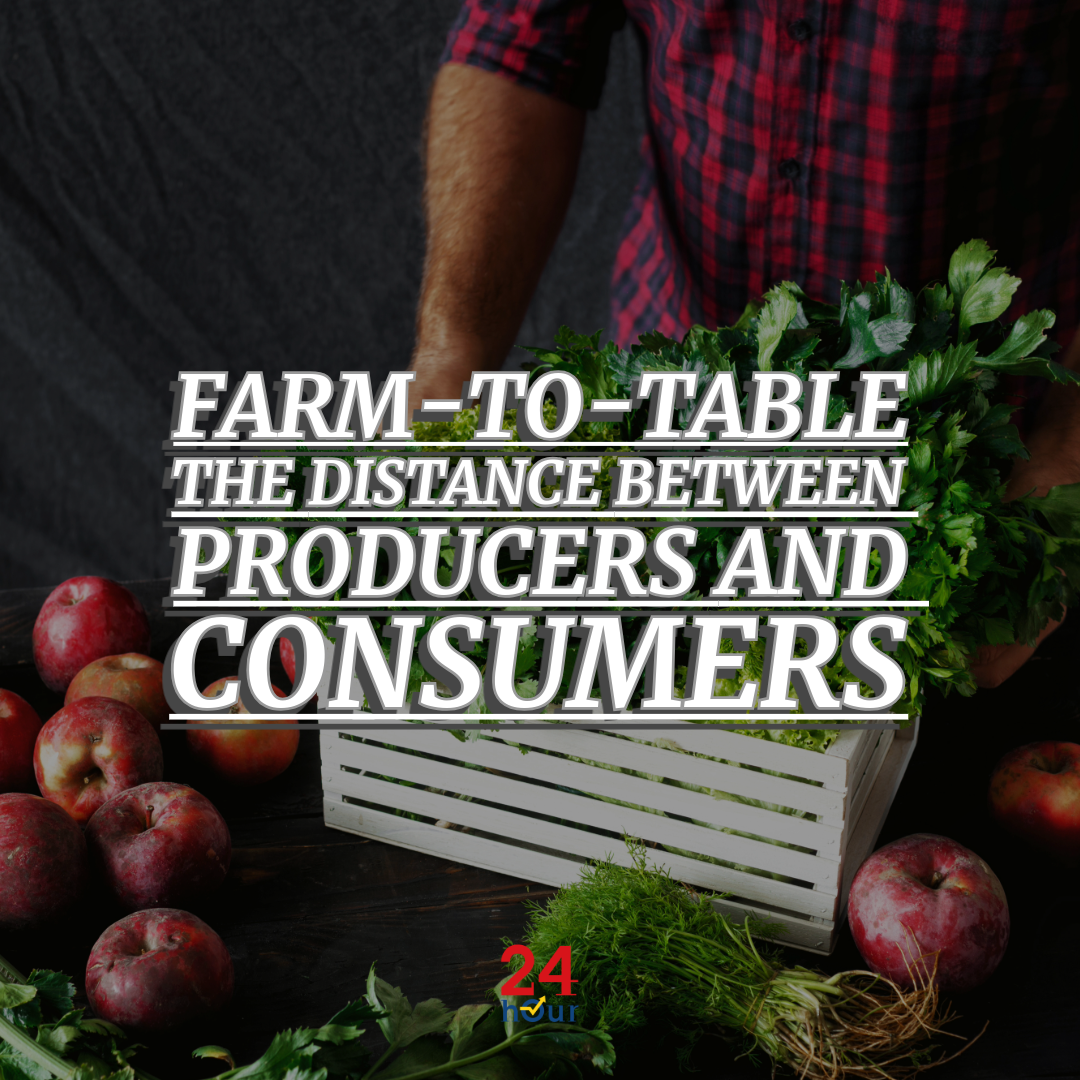 Farm-To-Table: The Distance Between Producers and Consumers