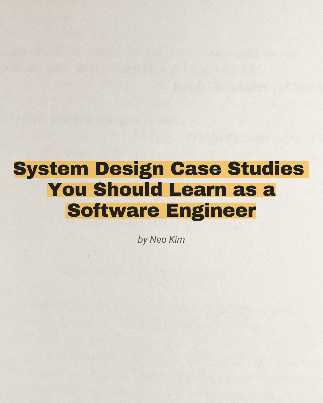 Neo Kim on Substack: "If you want to become good at system design (in 1 ...