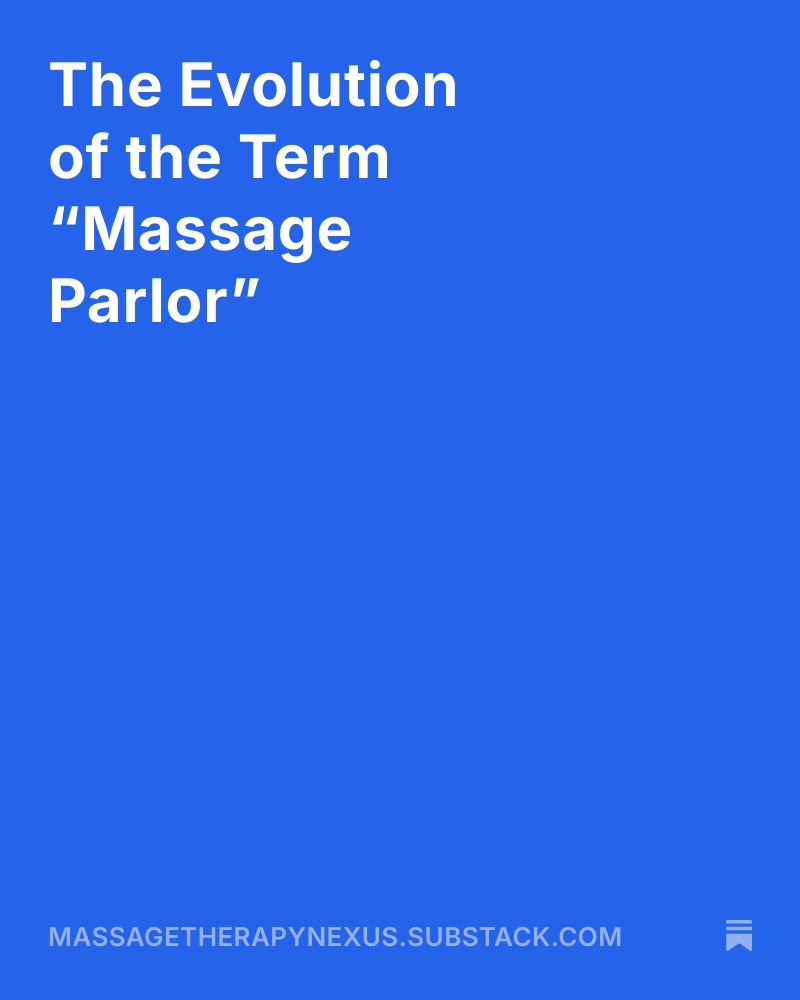 The Evolution of the Term “Massage Parlor”