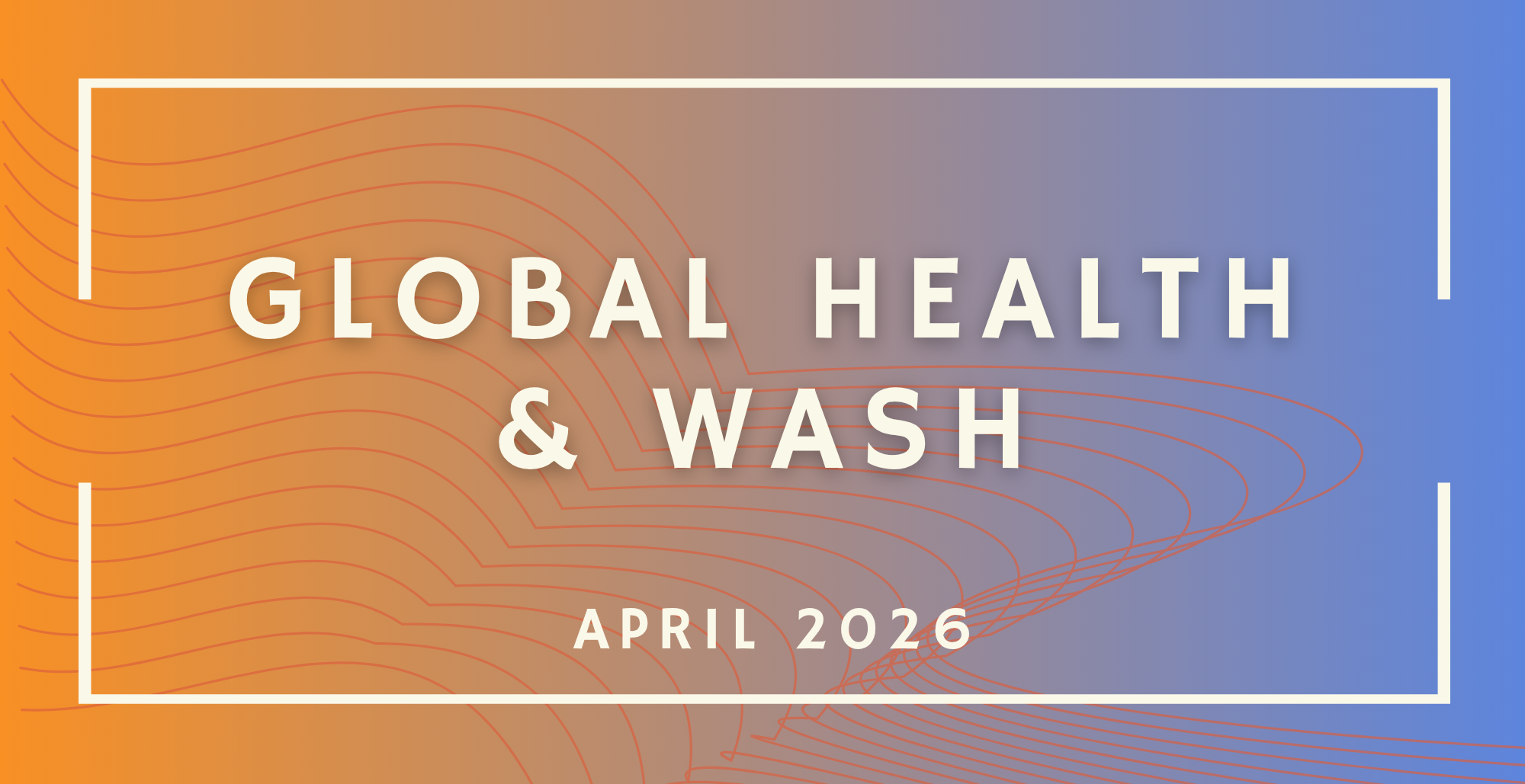 Global Health & WASH: April 2026 Funding Opportunities (35 new ...