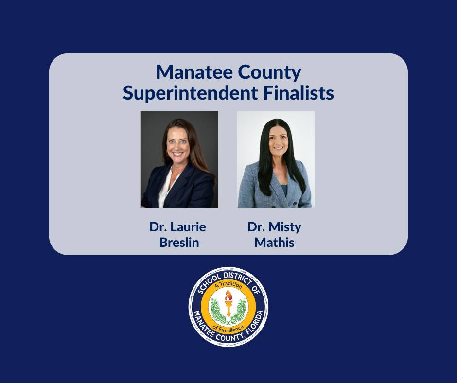 Breslin and Mathis Named Finalists in Manatee Superintendent Search