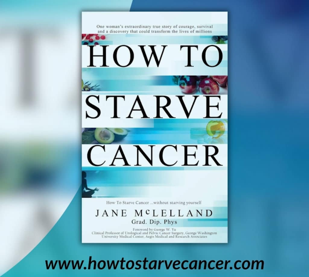How to Starve Cancer: A Conversation with Jane McLelland